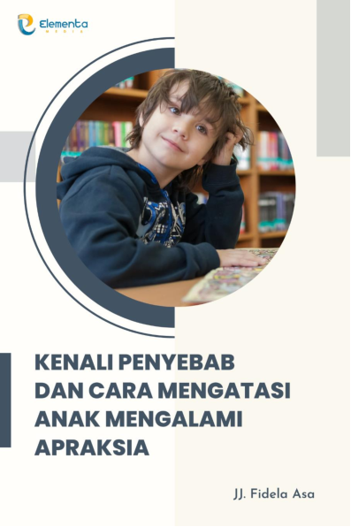 Kenali Penyebab dan Cara Mengatasi Anak Mengalami Apraksia ... Kenali Penyebab dan Cara Mengatasi Anak Mengalami Apraksia ...