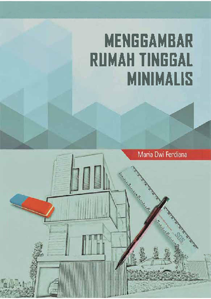 Menggambar Rumah Tinggal Minimalis - Bintangpusnas Edu
