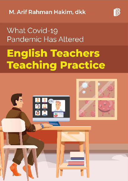 What Covid-19 Pandemic Has Altered English Teachers Teaching Practice ...