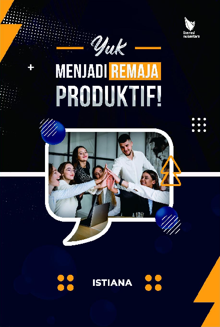 YUK, MENJADI REMAJA PRODUKTIF! - Bintangpusnas Edu