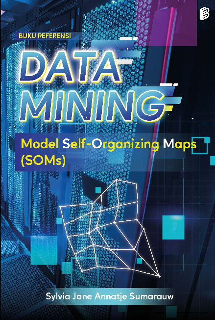 Data Mining Model Self-Organizing Maps (SOMs) - Bintangpusnas Edu