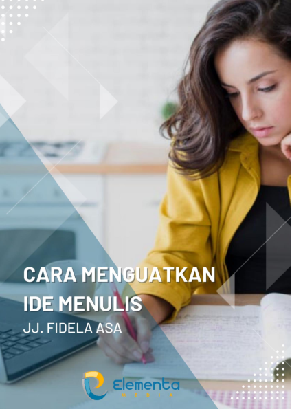 Cara Menguatkan Ide Menulis - Bintangpusnas Edu