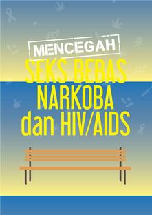 Mencegah Seks Bebas, Narkoba, & Hiv/Aids - Bintangpusnas Edu