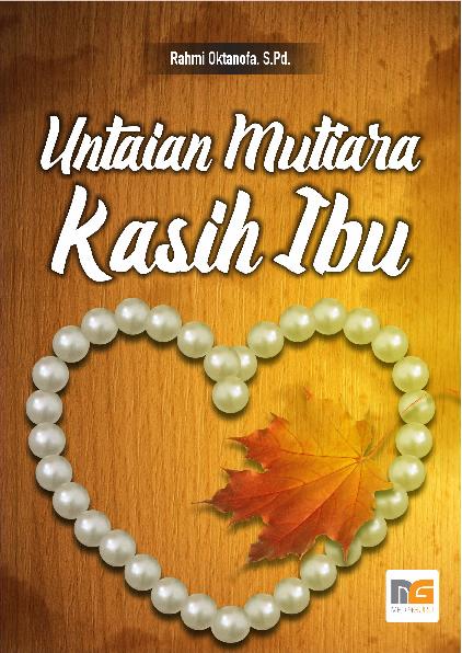 Untaian Mutiara Kasih Ibu - Bintangpusnas Edu