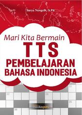 Mari Kita Bermain TTS Pembelajaran Bahasa Indonesia - Bintangpusnas Edu