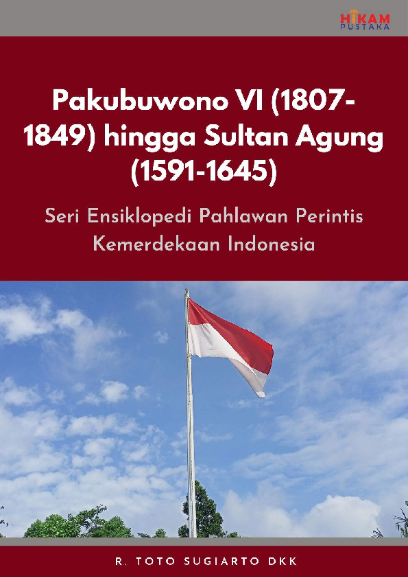 Pakubuwono VI (1807-1849) hingga Sultan Agung (1591-1645 ...