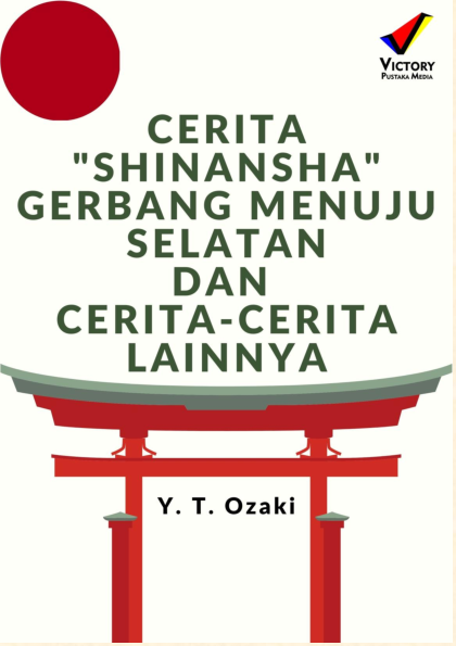 Cerita "Shinansha" Gerbang Menuju Selatan dan Cerita-Cerita Lainnya ...