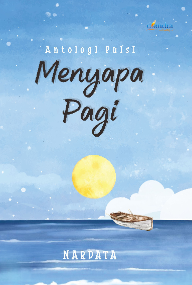 Antologi Puisi Menyapa Pagi - Bintangpusnas Edu