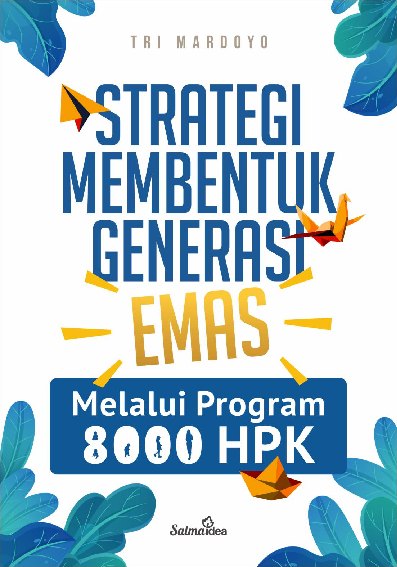 Strategi Membentuk Generasi Emas Melalui Program 8000 Hari Pertama ...