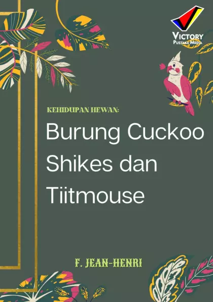 Kehidupan Hewan: Burung Cuckoo, Shikes dan Titmouse - Bintangpusnas Edu