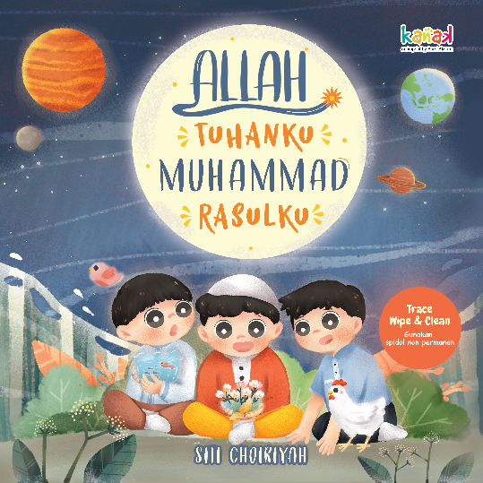 Allah Tuhanku, Muhammad Rasulku - Bintangpusnas Edu