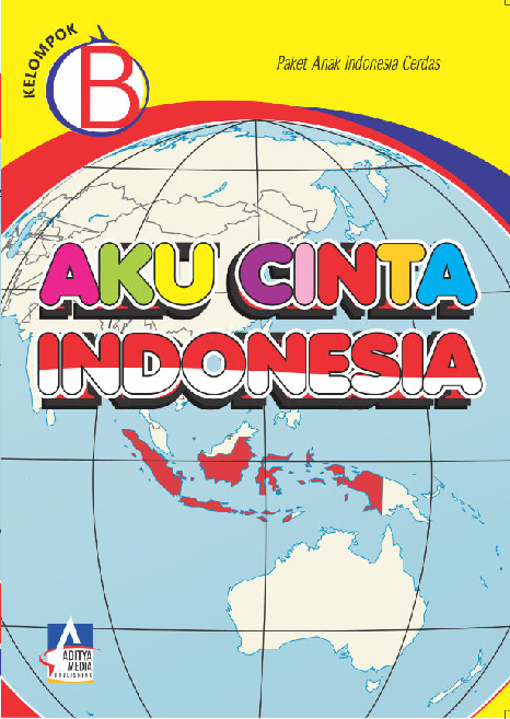 KELOMPOK B: Aku Cinta Indonesia - Bintangpusnas Edu