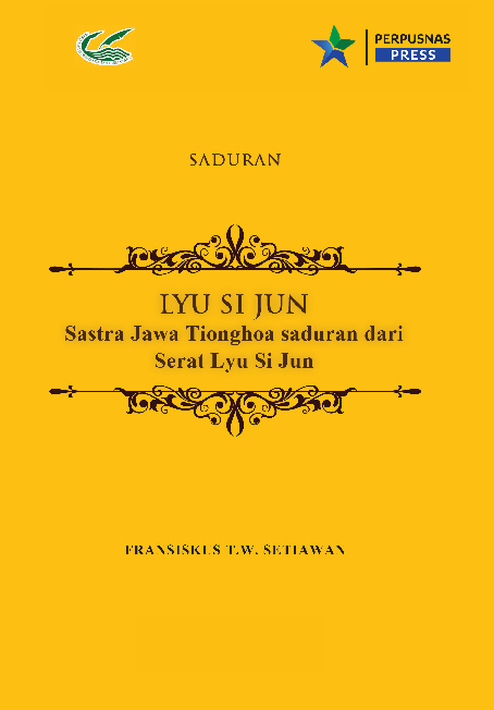 LYU SI JUN Sastra Jawa Tionghoa saduran dari Serat Lyu Si Jun - Bintangpusnas Edu