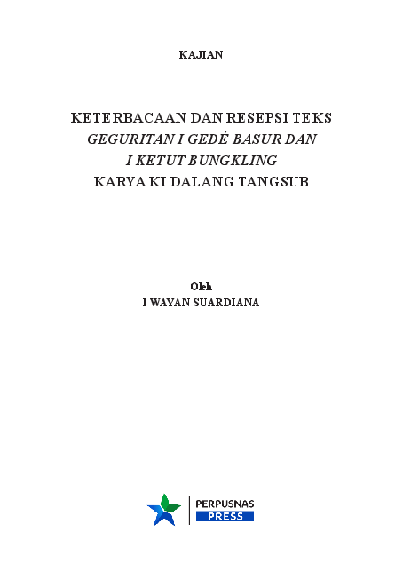 KETERBACAAN DAN RESEPSI TEKS GEGURITAN I GEDÉ BASUR DAN I KETUT ...